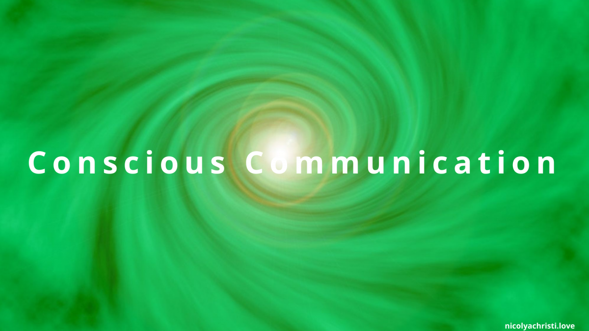 Conscious Communication - Nicolya Christi